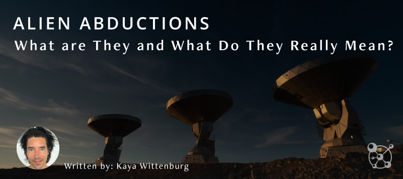 Alien Abductions: What are They and What Do They Really Mean? – QHHT ...