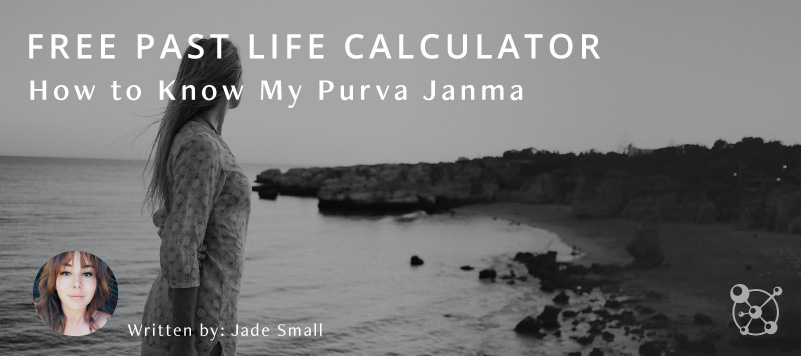 Free Past Life Calculator: How to Know My Purva Janma