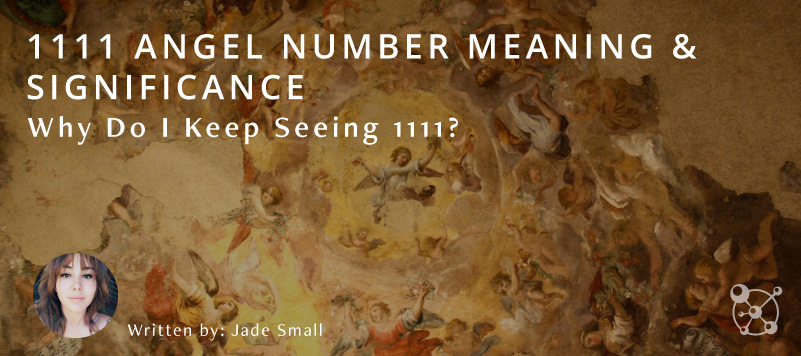 1111 Angel Number Meaning & Spiritual Significance (& Why Do I Keep Seeing 1111?)